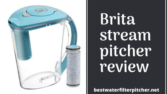 Best Brita Stream Pitcher Review Water Filter Brita Stream Pitcher 2021